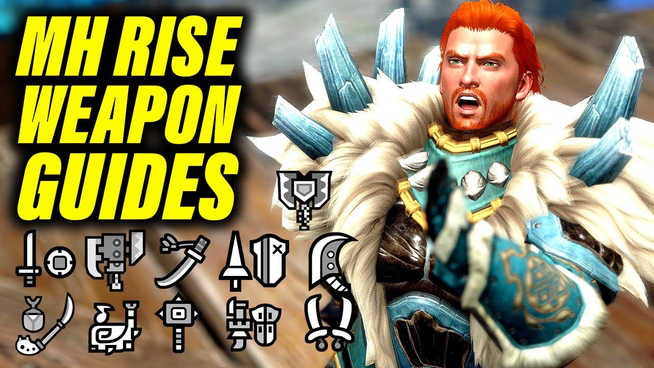 Monster Hunter Rise Weapon Guides | GL, SnS, CB, SA, HA, HH, LA, GS, IG, DB, LS - YouTube