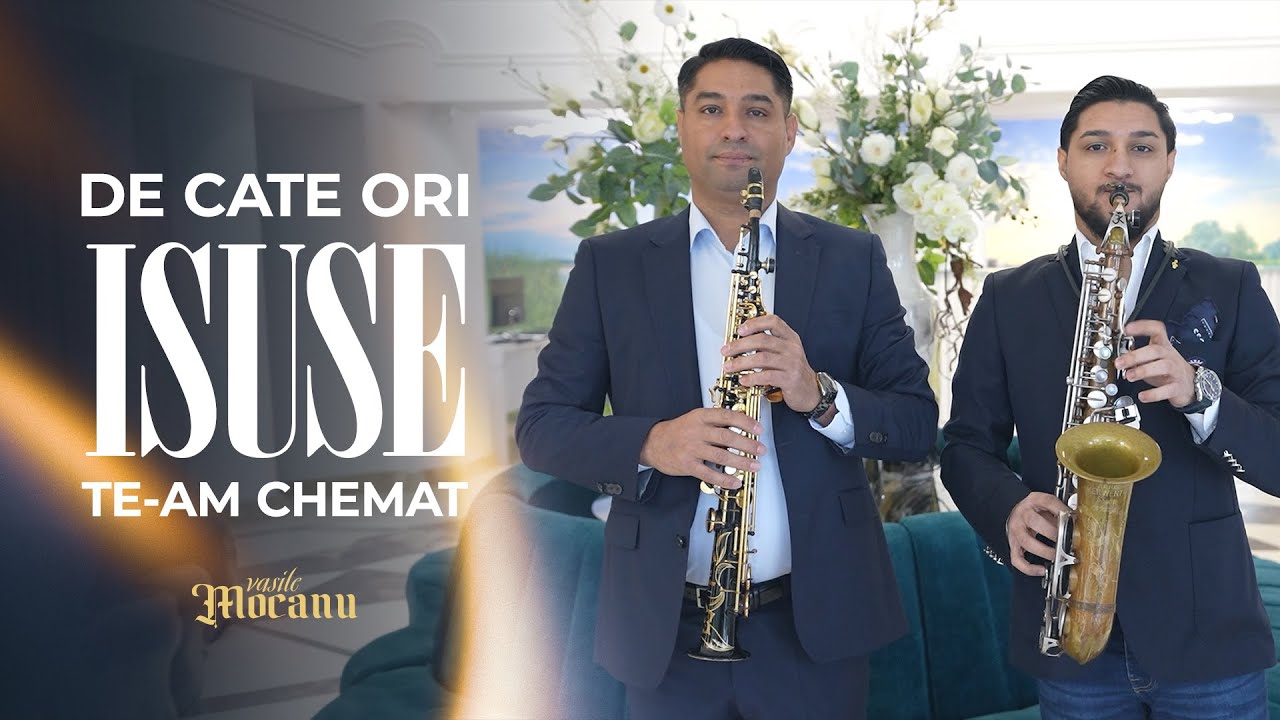 Vasile Mocanu & David - DE CATE ORI ISUSE TE-AM CHEMAT (Official 4K ...