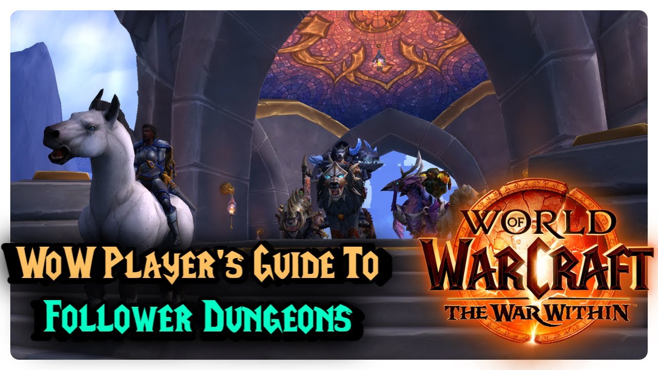 WoW Player's Guide To Follower Dungeons | World Of Warcraft - YouTube