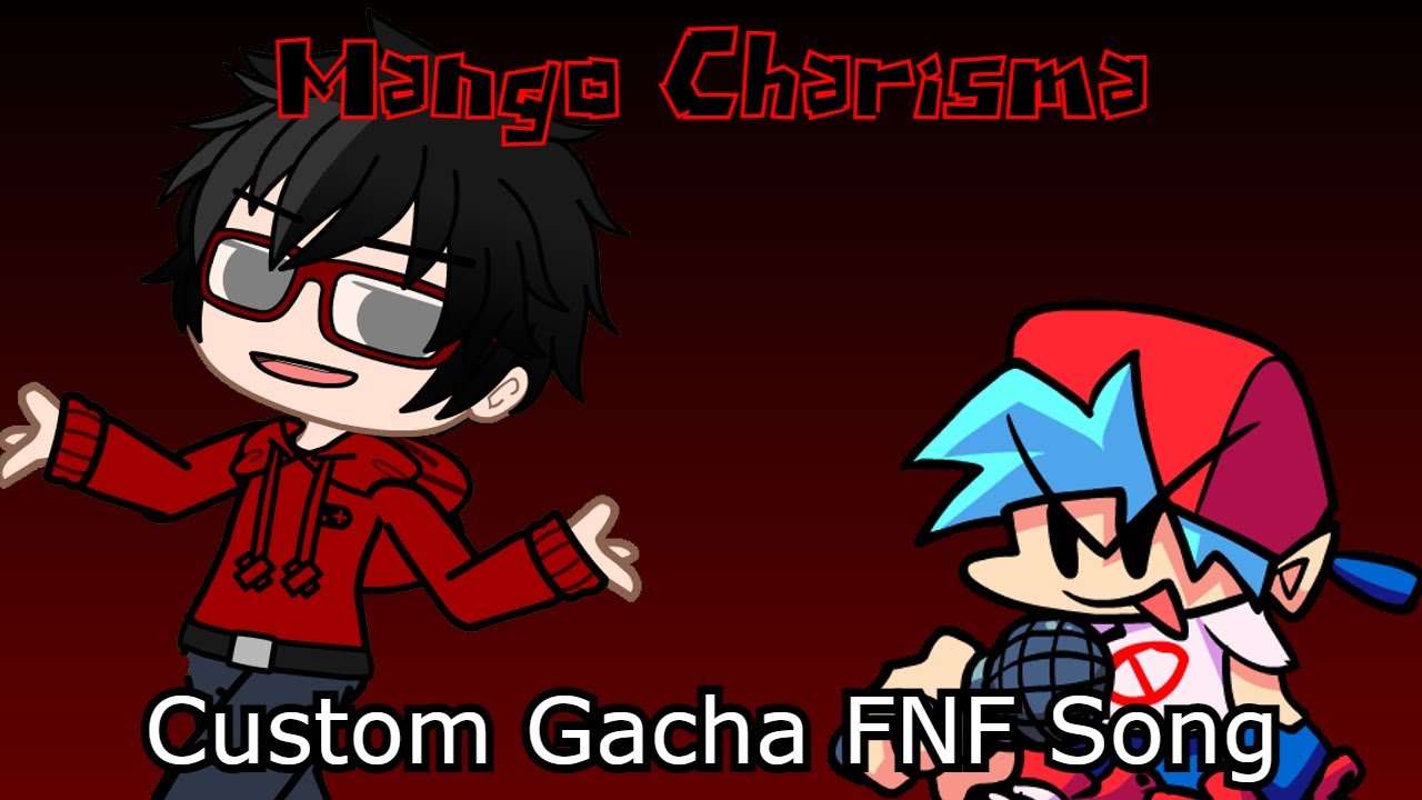 Mango Charisma || Custom Gacha FNF Song (Vs. Creator 1) || Gacha FNF ...