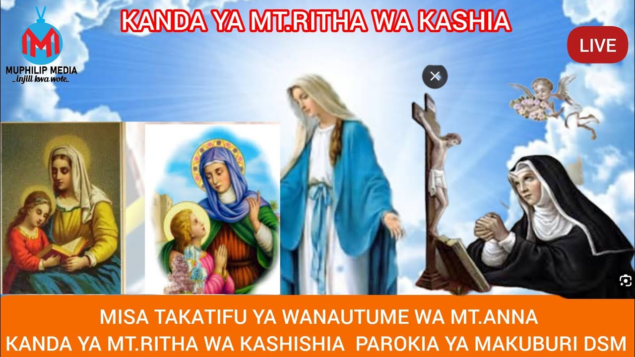 #LIVE:MISA TAKATIFU YA WANAWAKE WA MT.ANNA KANDA YA MT.RITHA WA KASHIA ...