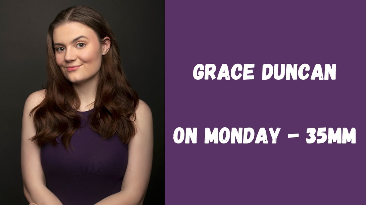 Grace Duncan - On Monday - 35mm - YouTube