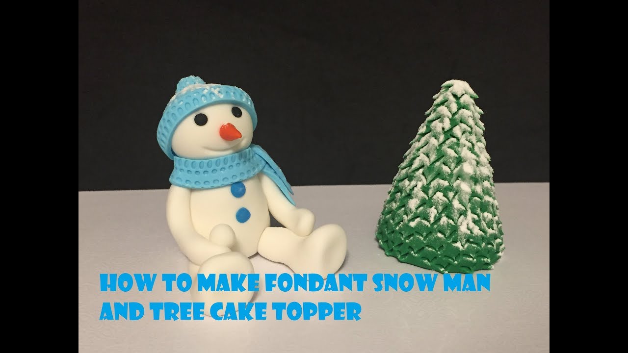 How to make Fondant snowman and tree - YouTube