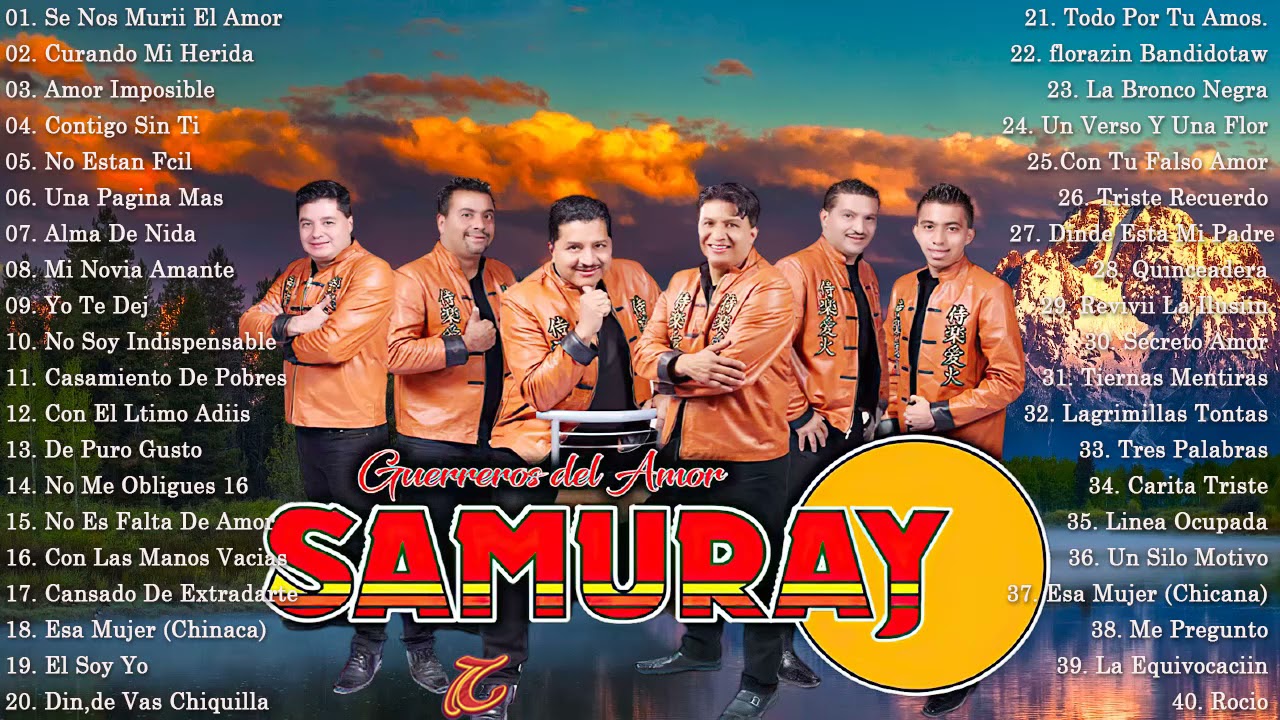 GRUPO SAMURAY ÉXITOS SUS MEJORES ROMANTICÁS - GRUPO SAMURAY MIX PARA ...