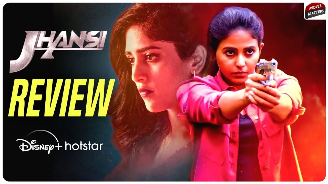 Jhansi Series Review | Anjali, Chandini Chowdary, Aadarsh | Disney Plus Hotstar | THYVIEW ...