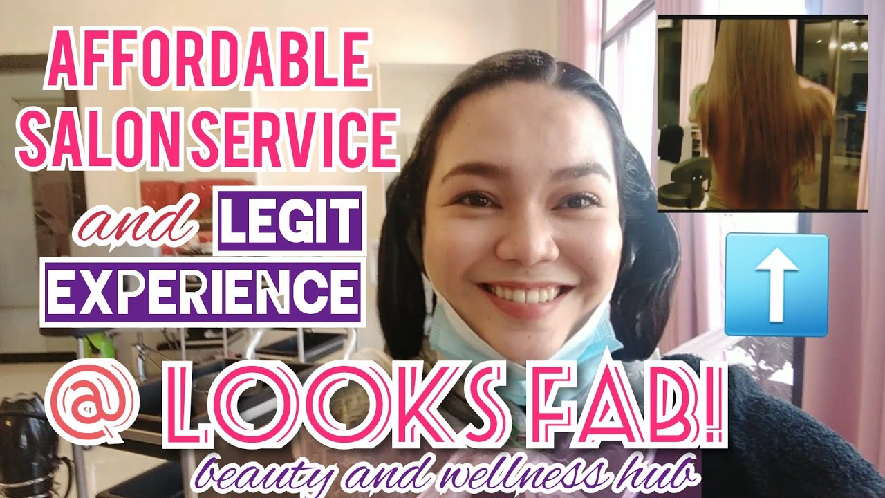 SALON REVIEW | LEGIT EXPERIENCE at LOOKS FAB | PART I - YouTube