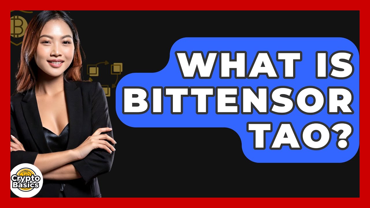 What Is Bittensor TAO? - CryptoBasics360.com - YouTube