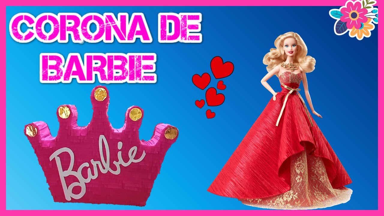Como hacer una PIÑATA de CORONA DE BARBIE 👑 - YouTube
