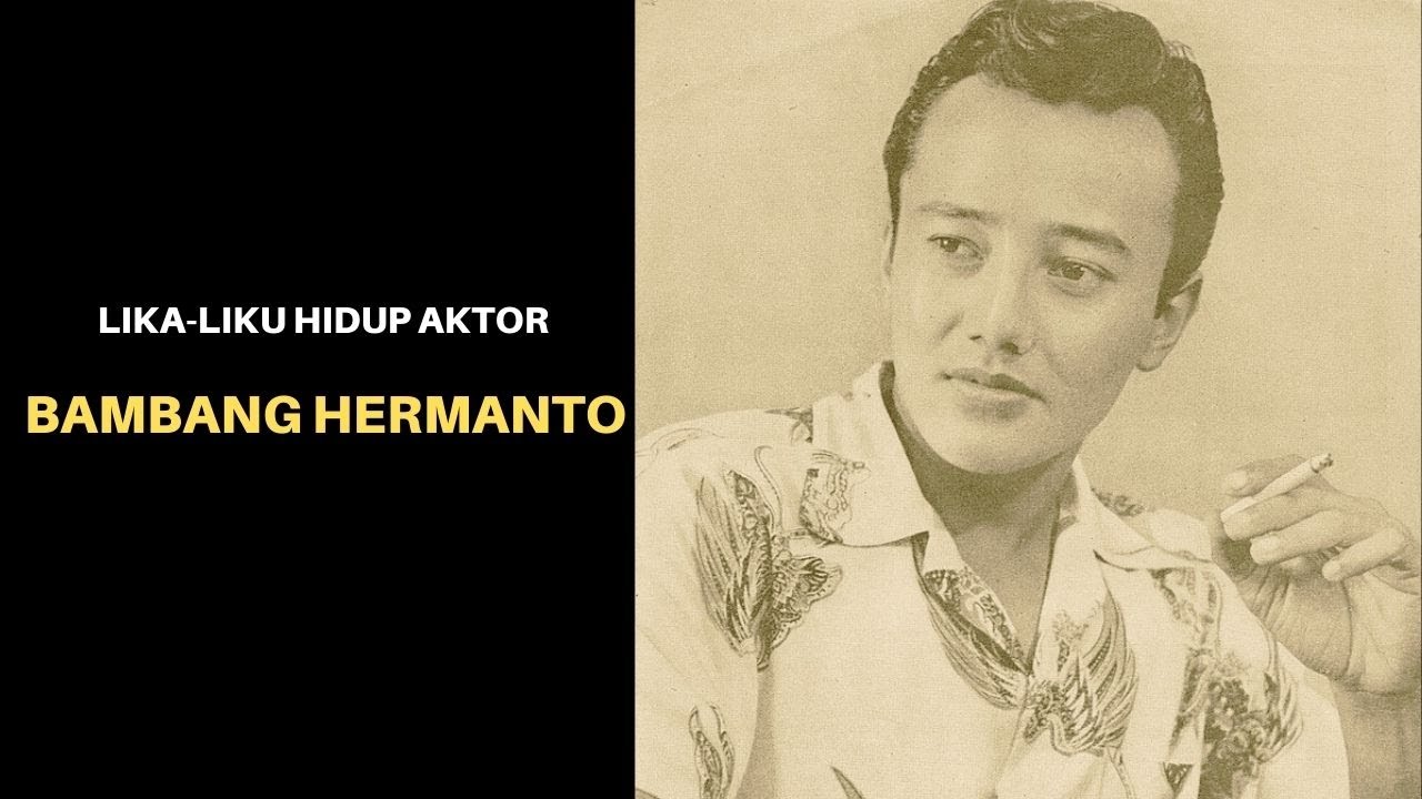 Lika-Liku Hidup Aktor Bambang Hermanto | Artis Lawas 23 - YouTube