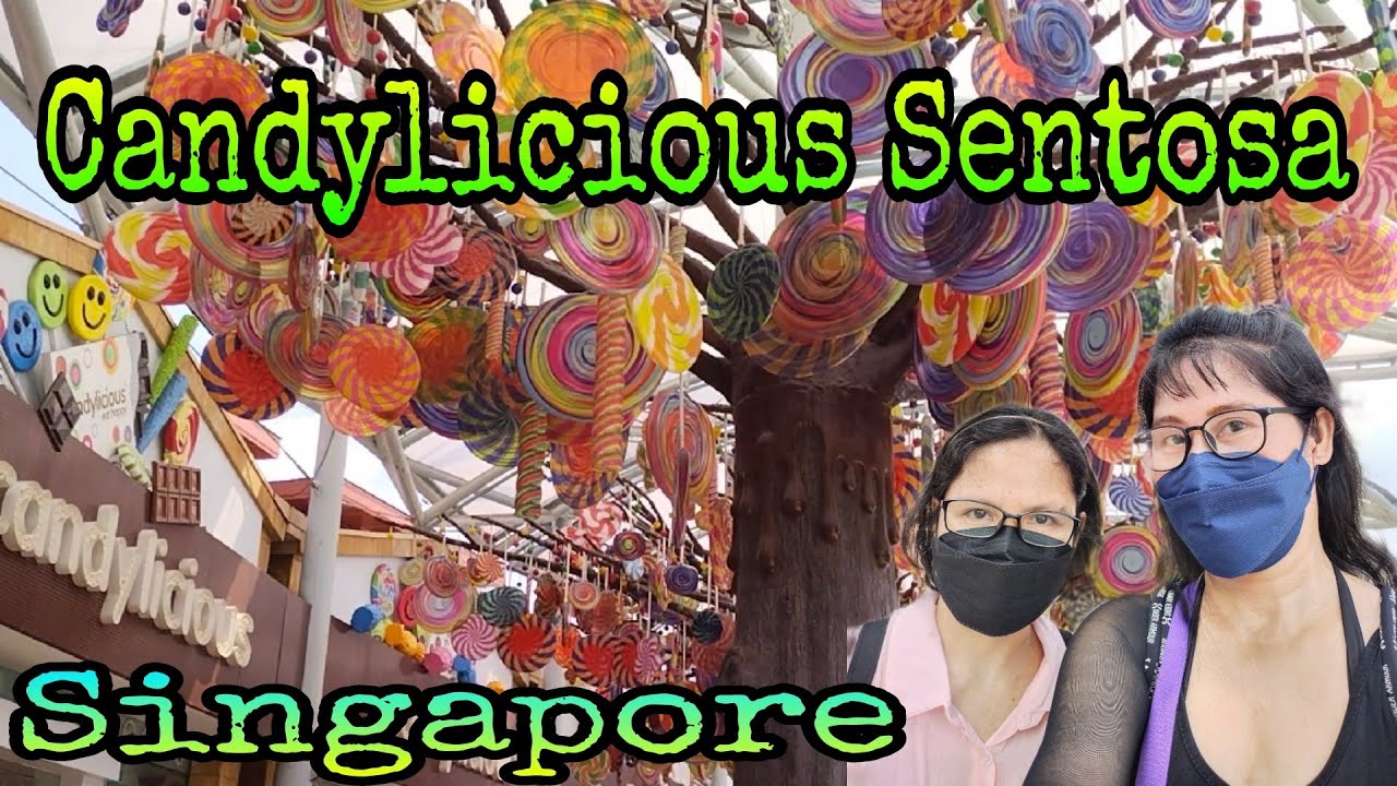 Candylicious Resort World Sentosa | Walking Tour at Singapore | July ...