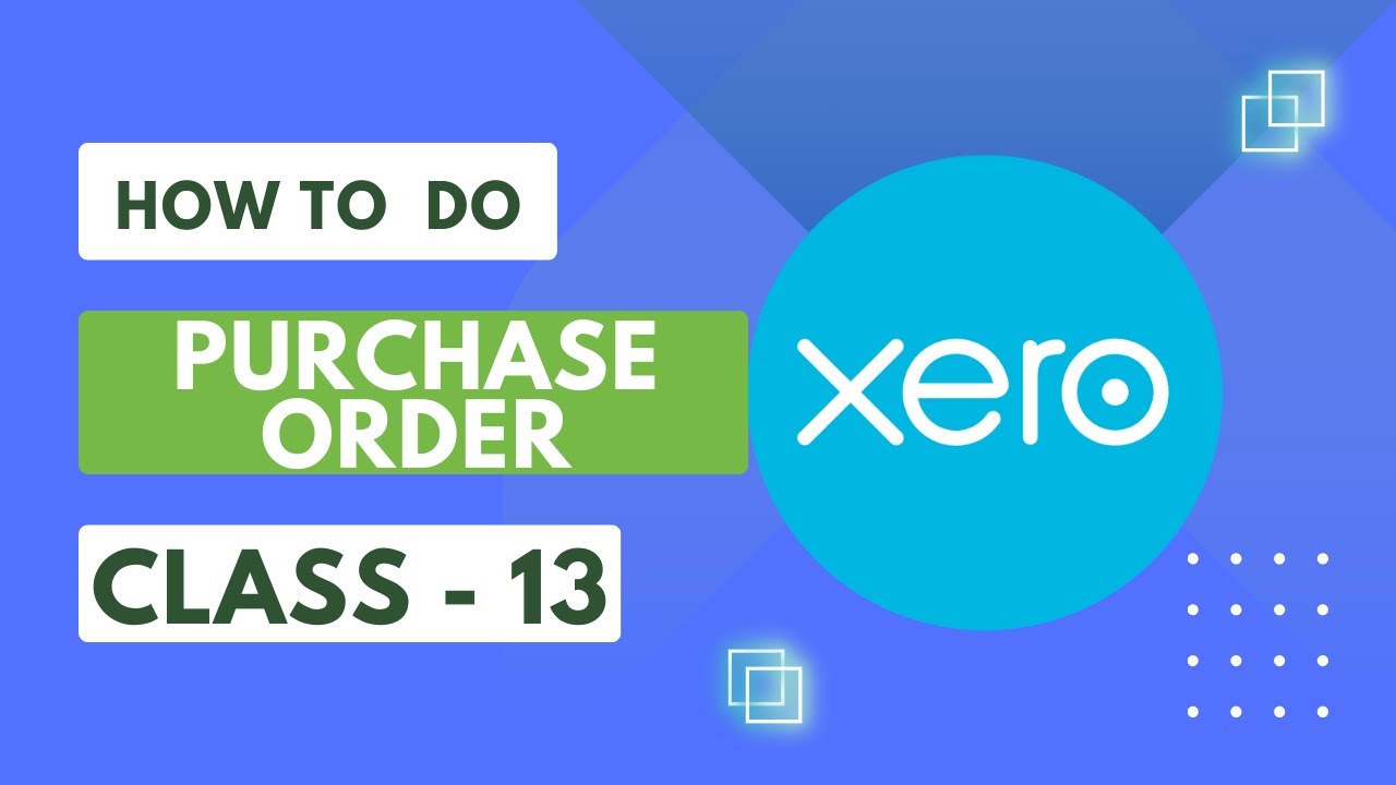 PURCHASE ORDER in XERO #xero #accounting #accountingonline # ...