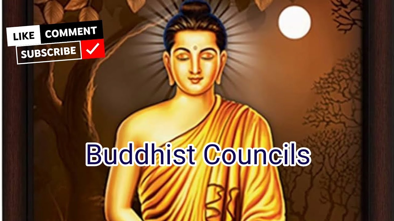 Buddhist Councils | Complete List of Major Buddhist Councils and Their ...
