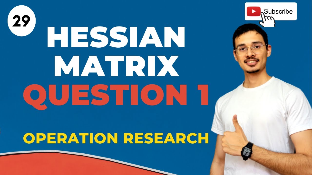 Hessian Matrix Numerical in Hindi | Part -1 | Operation Research Course | Lect.29 - YouTube