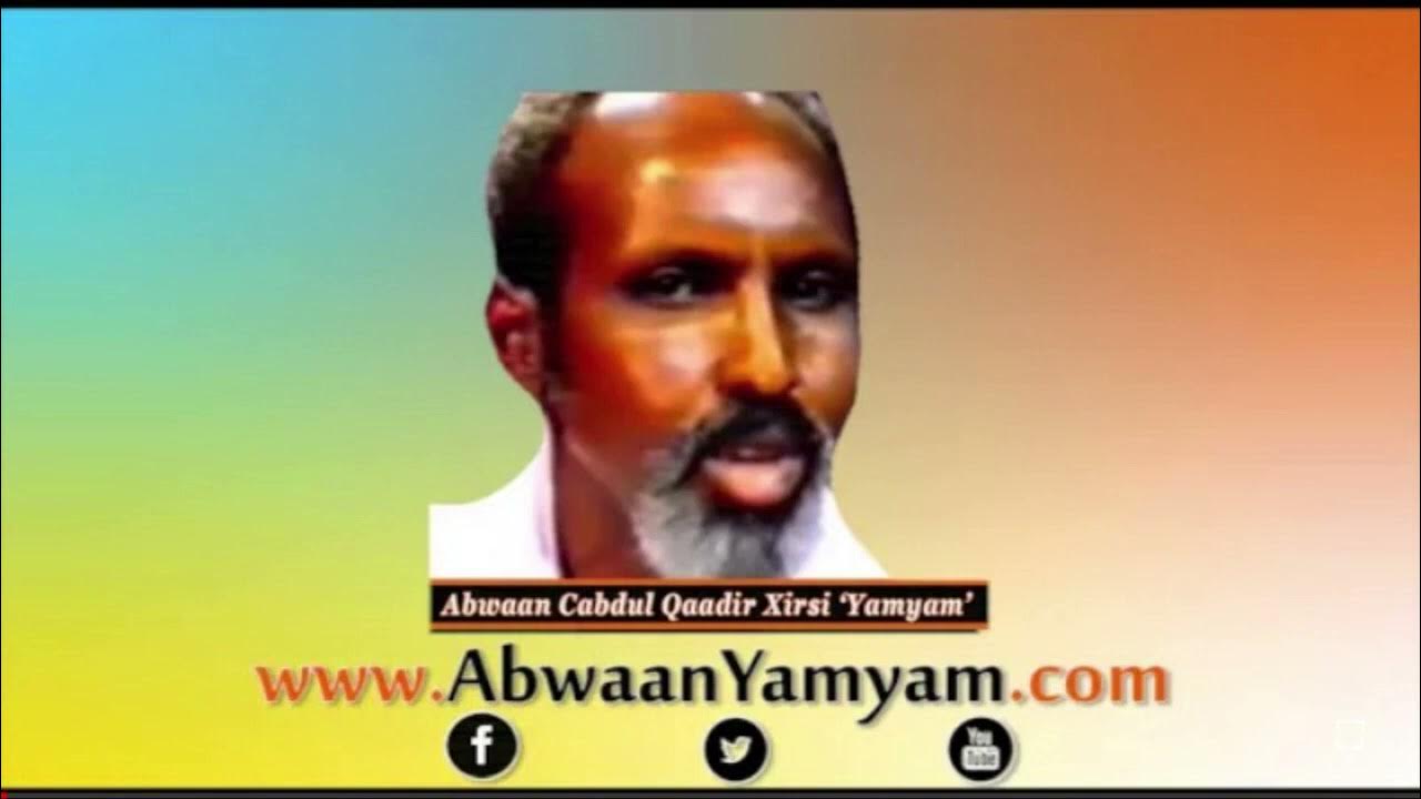 TAARIIKHDII WAA KAA DHAMMAATAY || ABWAAN YAMYAM. - YouTube