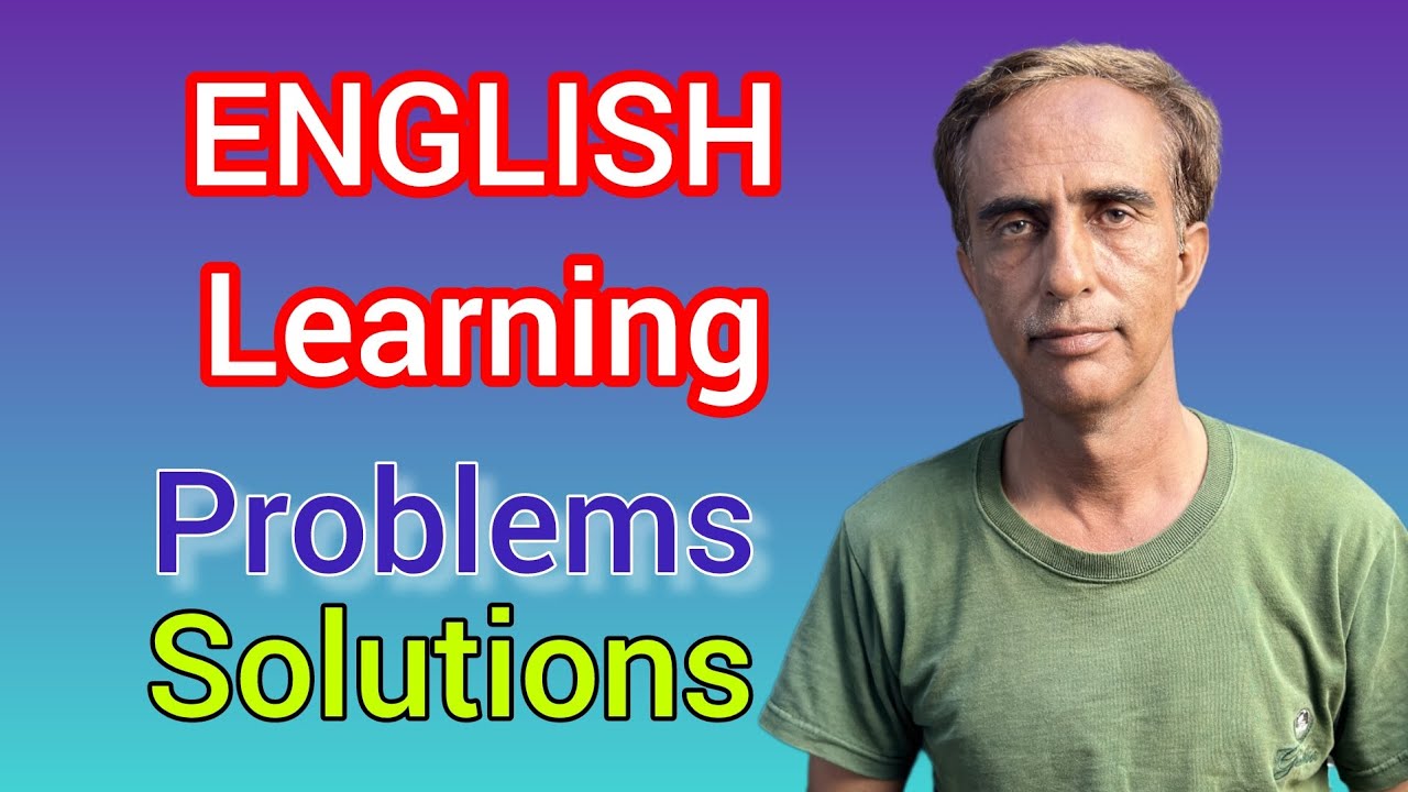 English Learning Problems and Solutions - YouTube