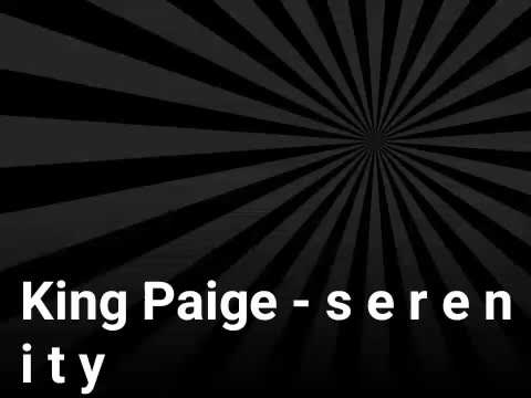King Paige - s e r e n i t y