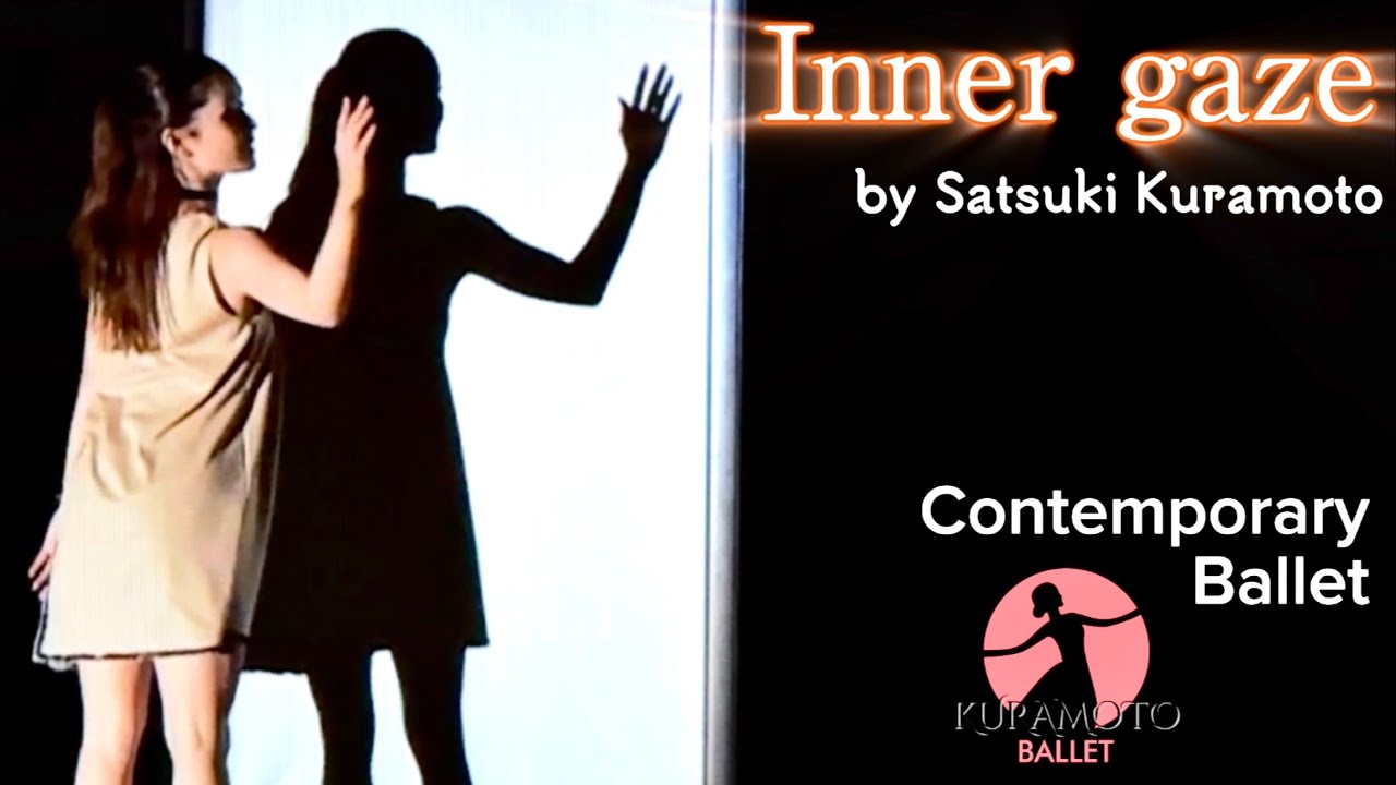 「Inner gaze」Contemporary Ballet.By Satsuki Kuramoto振付:倉本幸樹 コンテンポラリー バレエ dance ダンス 振付作品 - YouTube