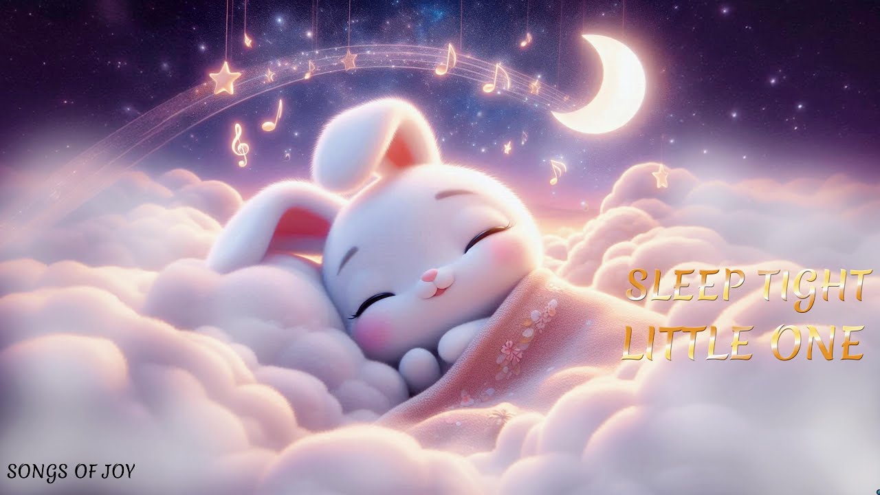 🌙 Sleep Tight Little One: 👍The Top Soothing Lullaby 🌙 Relaxing And ...