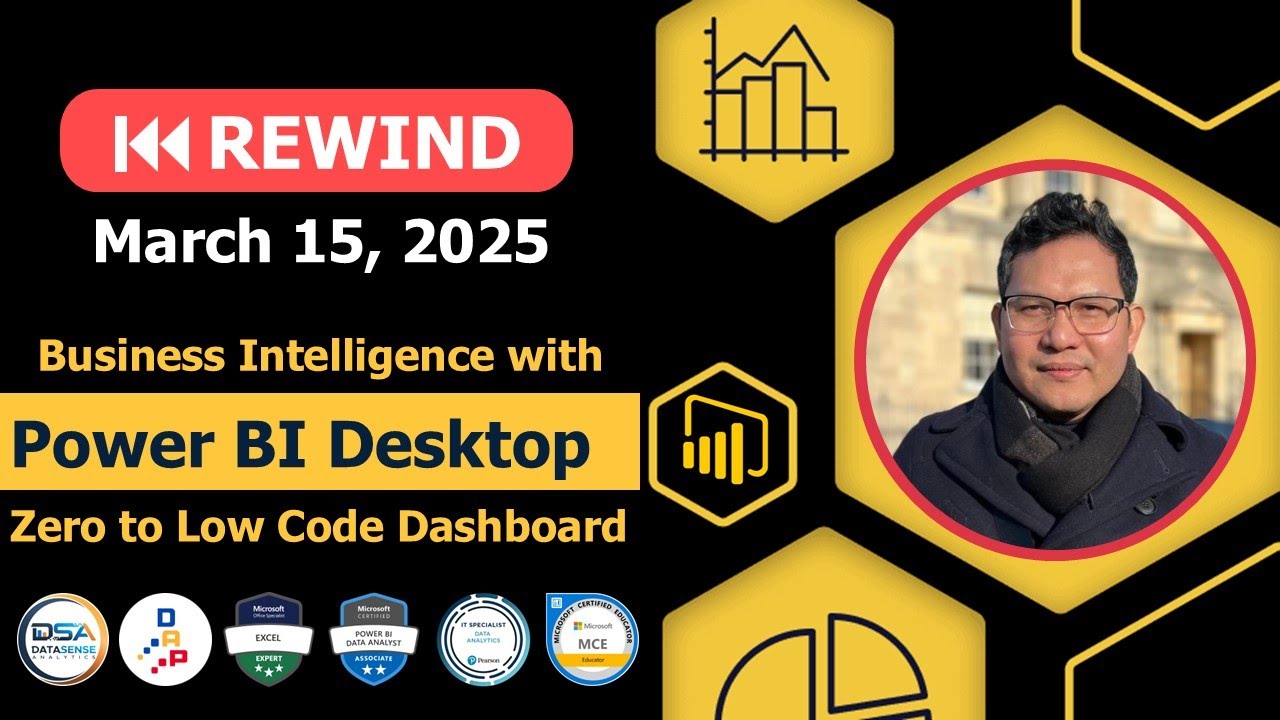 Power BI - Zero to Low Code Dashboard - Rewind (Mar. 15, 2025) - YouTube