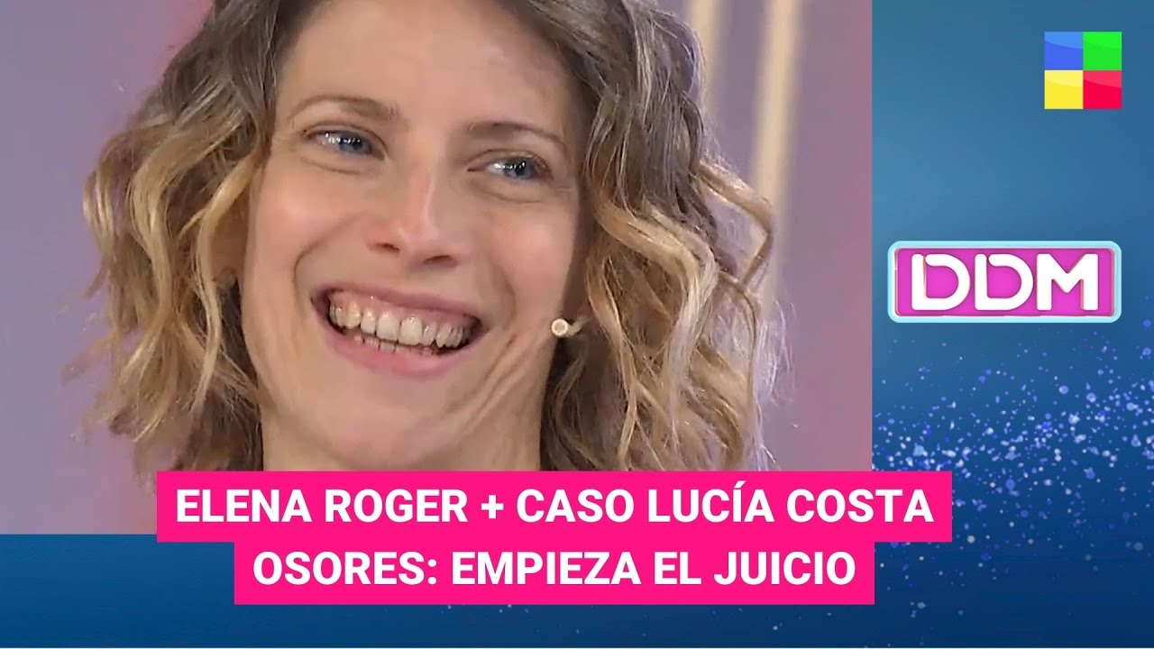 Elena Roger + Caso Lucía Costa Osores + Mónica Farro #DDM | Programa ...
