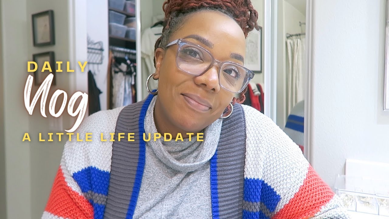 Daily Vlog | A Little Life Update - YouTube