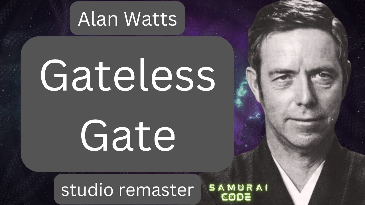 Gateless Gate Sudden Awakening - Alan Watts | Studio Quality Lecture ...