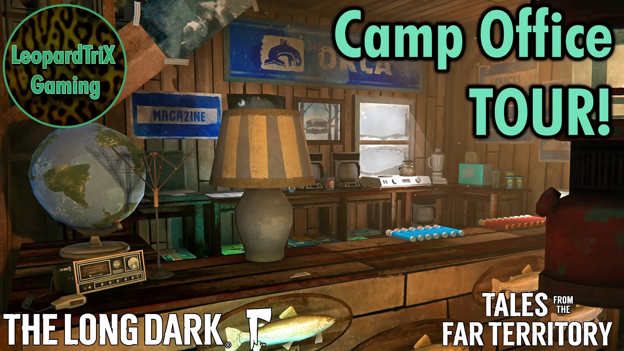 Camp Office TOUR | Base Customization | The Long Dark - YouTube