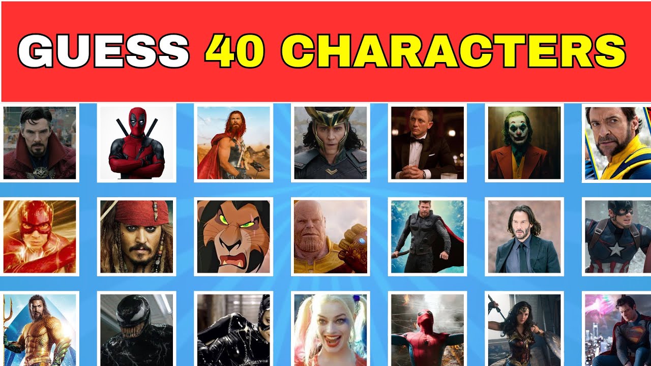 CAN YOU GUESS THESE 40 FAMOUS MOVIE CHARACTERS? | guess the movie ...