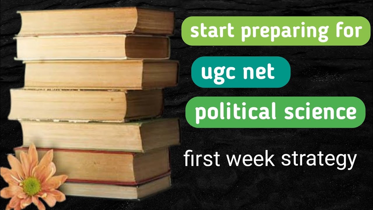first week study plan . start preparing for ugc net political science ...