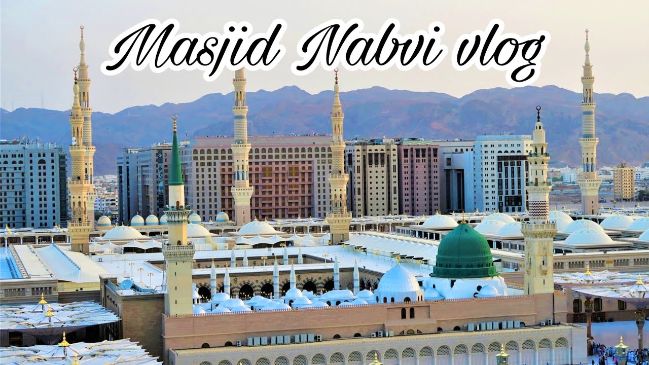 Madina tour || Masjid Nabvi || Madina vlog || Saudi Arabia || Holy ...