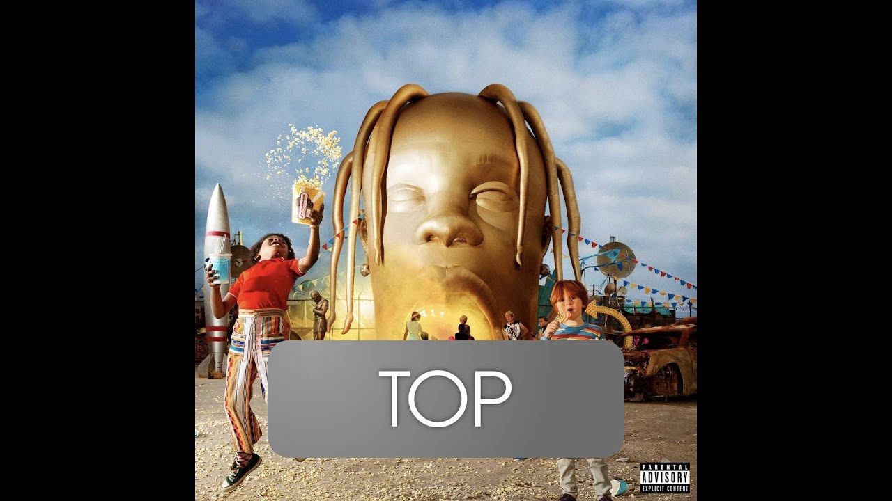 Top Most streamed ASTROWORLD Songs of Travis Scott (Spotify) 16.07.21 ...