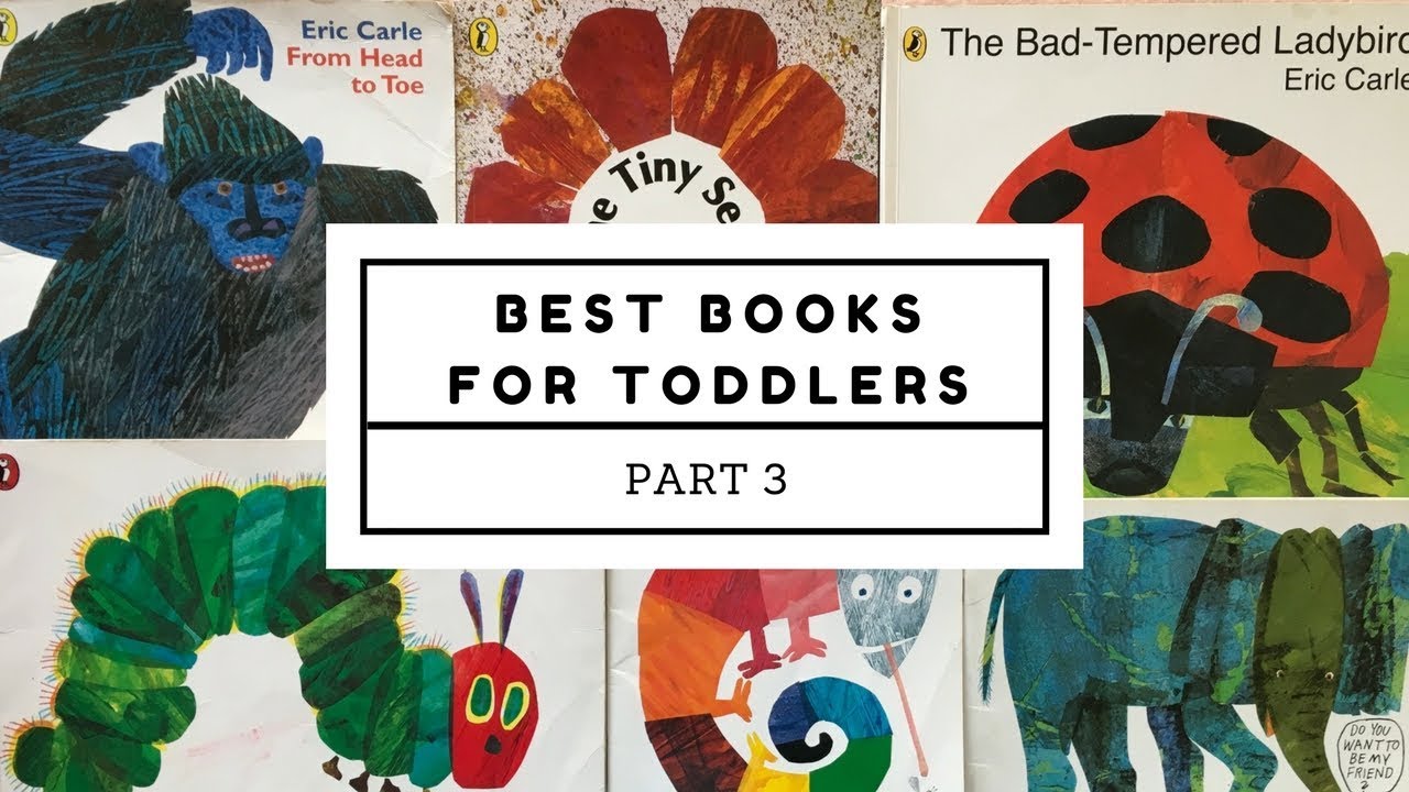 Part 3: Eric Carle Stories | Best Books Recommendation for Toddlers ...