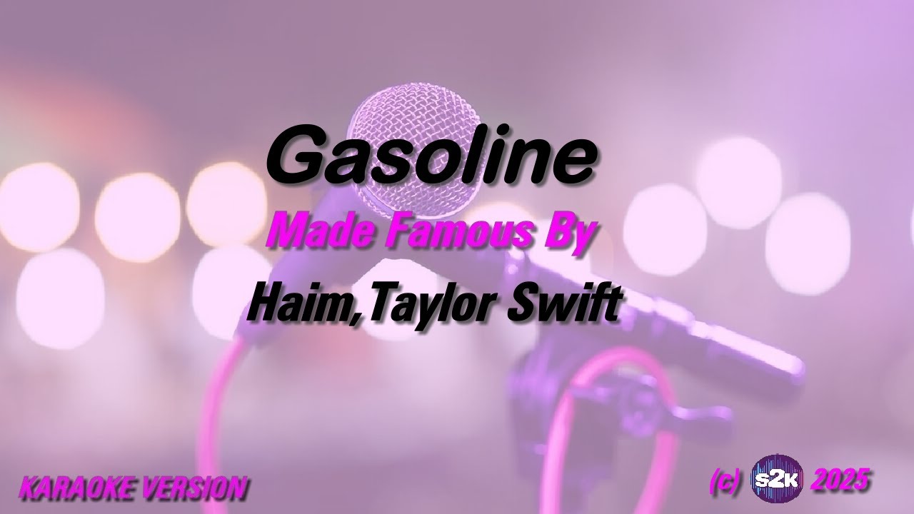 Haim,Taylor Swift Gasoline (Karaoke Version) Lyrics - YouTube