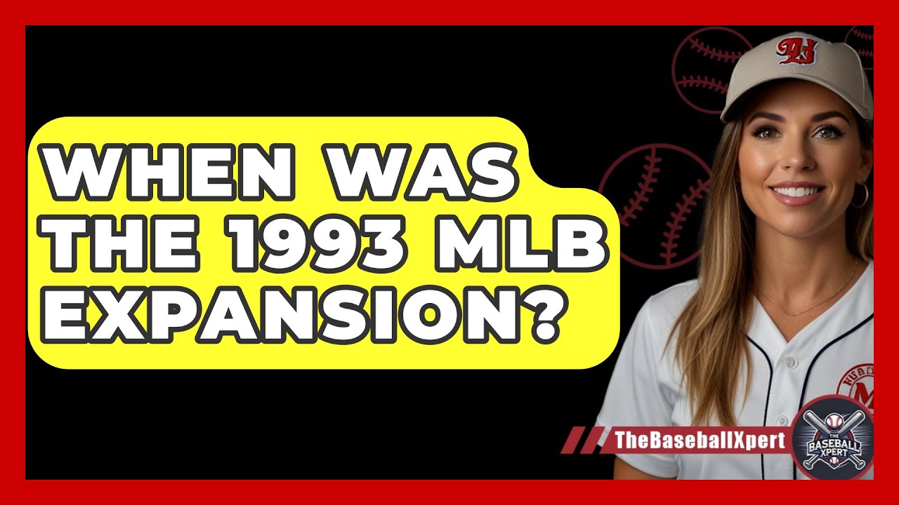 When Was The 1993 MLB Expansion? - The Baseball Xpert - YouTube