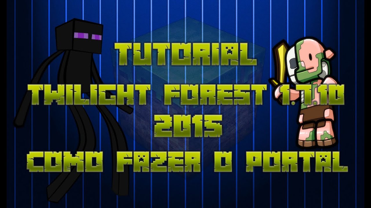 Como Fazer o Portal The Twilight Forest Minecraft Mod 2015 Atualizado ...