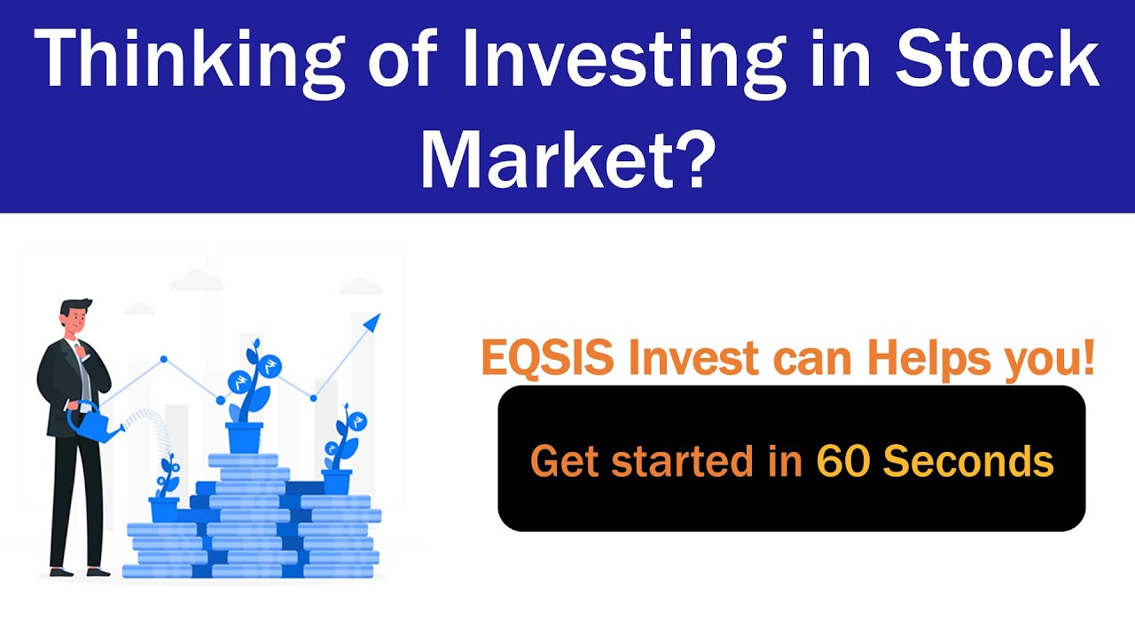 🌱 Thinking of Investing in Stock Market? - Watch how EQSIS INVEST helps ...