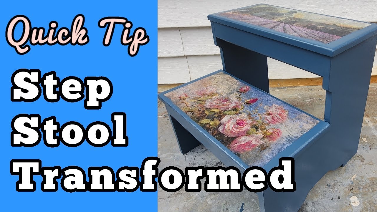 Quick Project: Re-Painting & Decoupage a Wooden Step Stool - YouTube