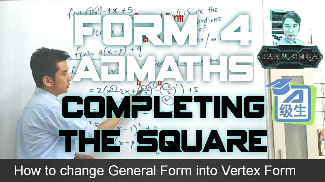 Form 4 [COMPLETING THE SQUARE] Admaths 华语讲解 SPM - YouTube