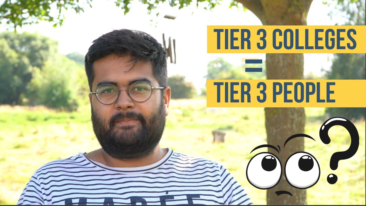Tier 3 Colleges = Tier 3 People = Tier 3 Life (HINDI) - YouTube