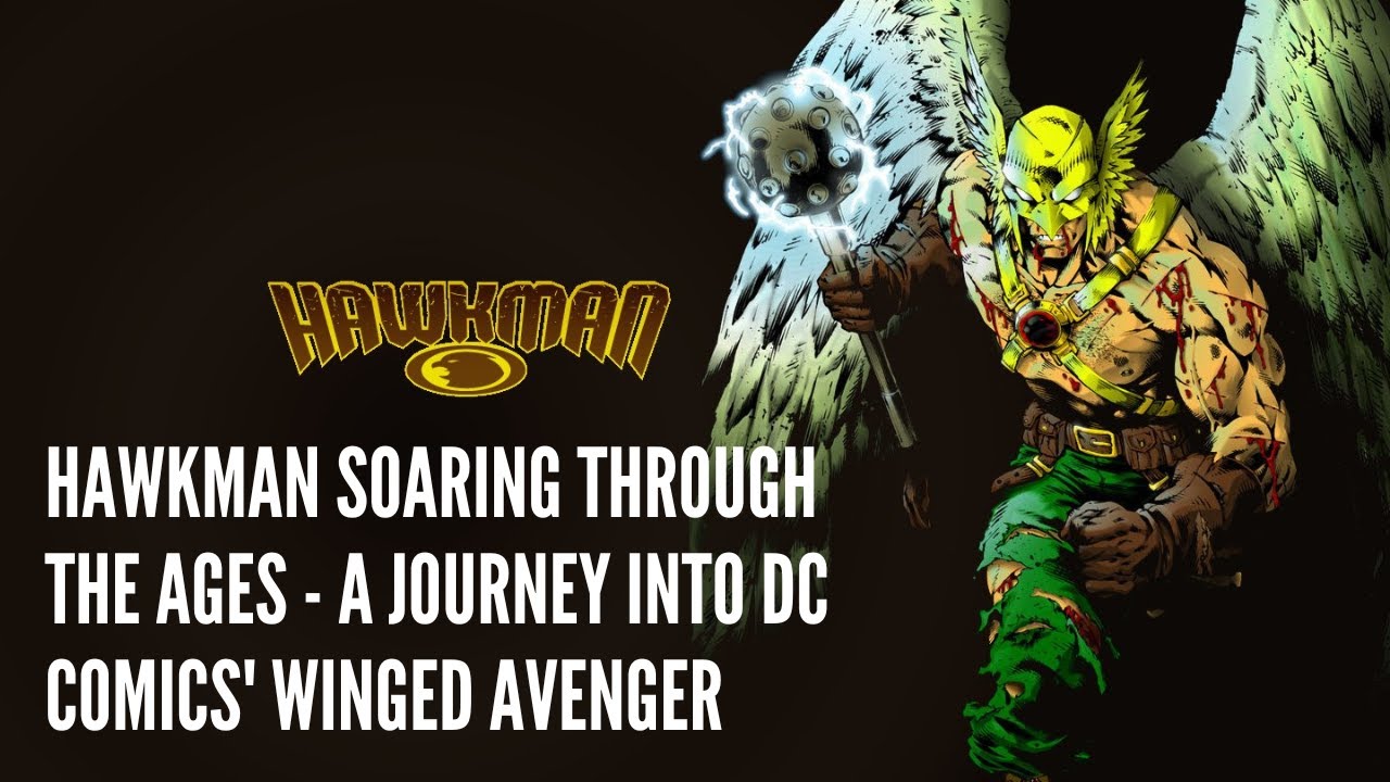 Hawkman Soaring Through the Ages A Journey into DC Comics' Winged ...