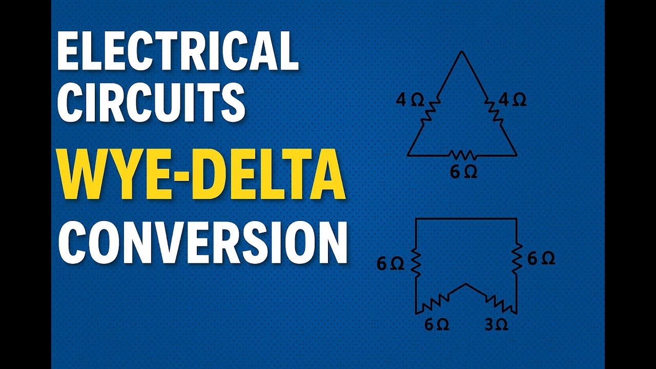 Wye to Delta Conversion // Electrical Circuits // EduVerse - YouTube