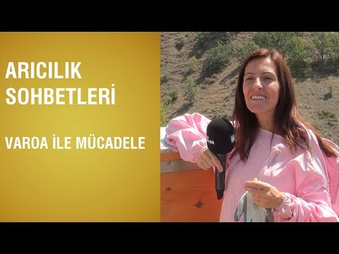 Arıcılık Sohbetleri - Varoa İle Mücadele /23.Bölüm