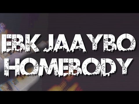 EBK JAAYBO - Homebody - BY TRAPPINGTA - YouTube