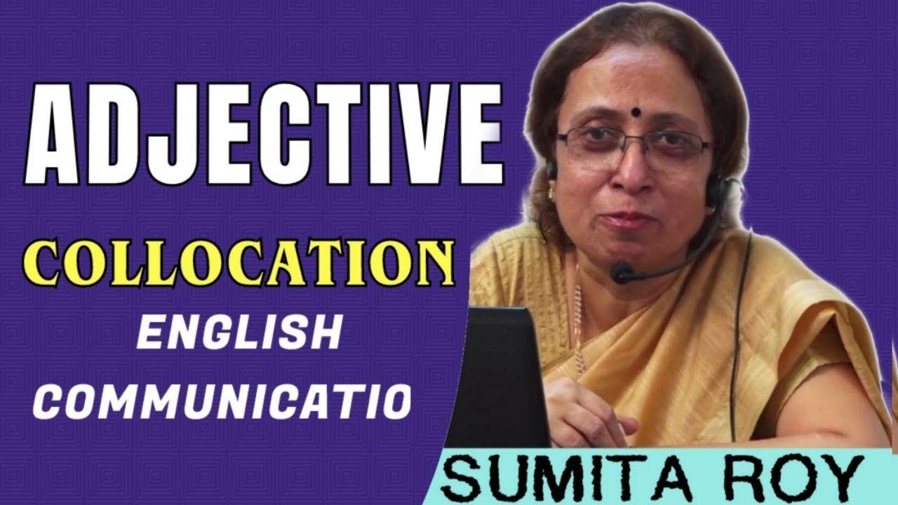Adjective Collocation-English Communication || Prof Sumita Roy ...