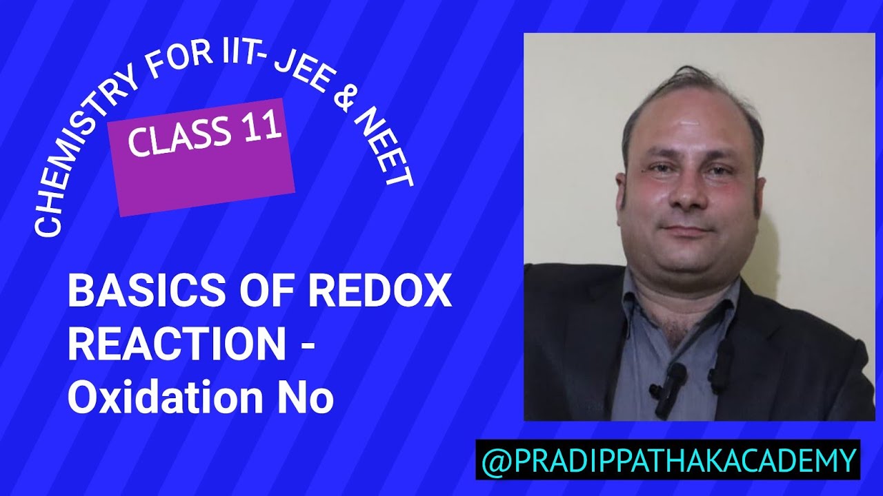 Class 11 Basics of Redox reaction - Oxidation no for IIT-JEE /NEET ...
