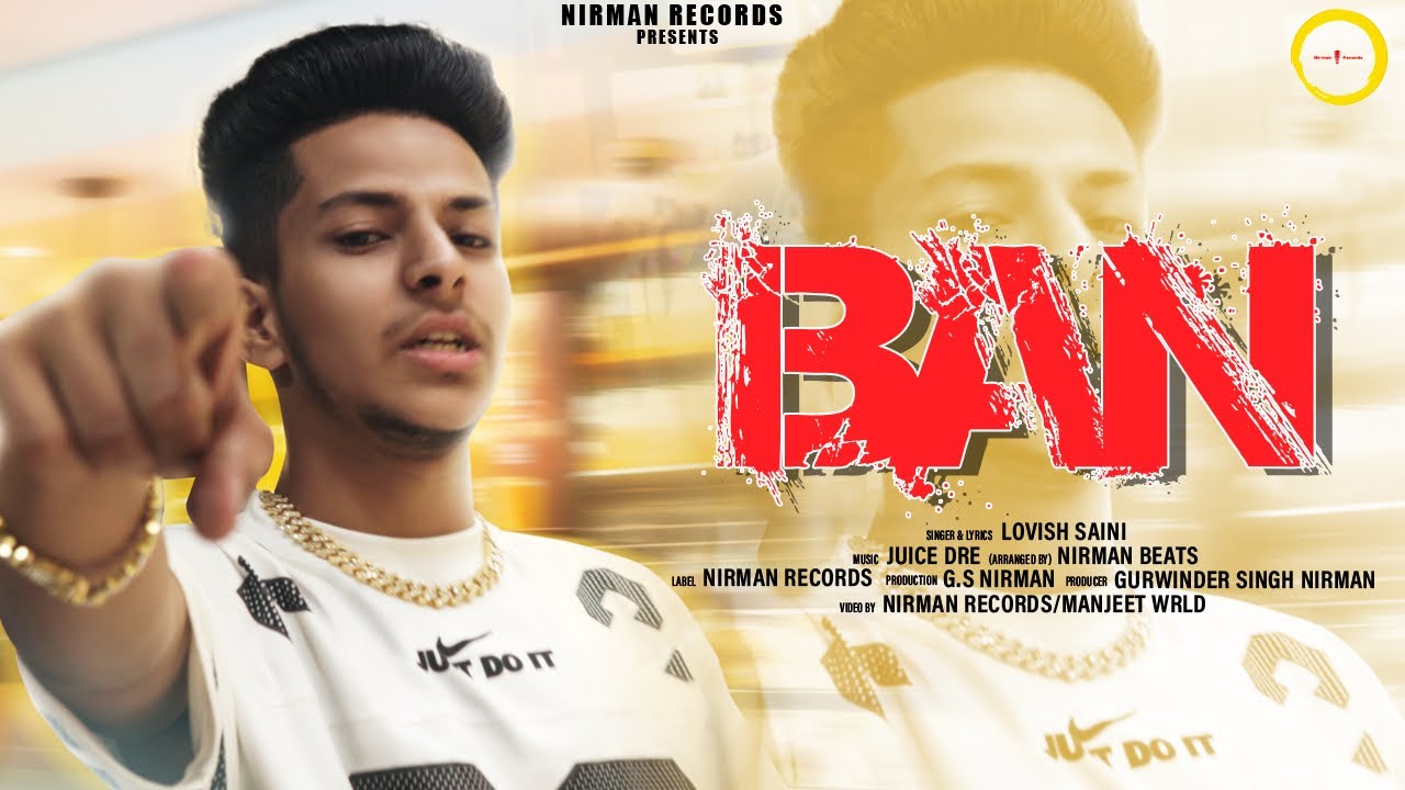 Ban - Lovish Saini (Music Video) | Guri Nirman | New Latest Punjabi ...
