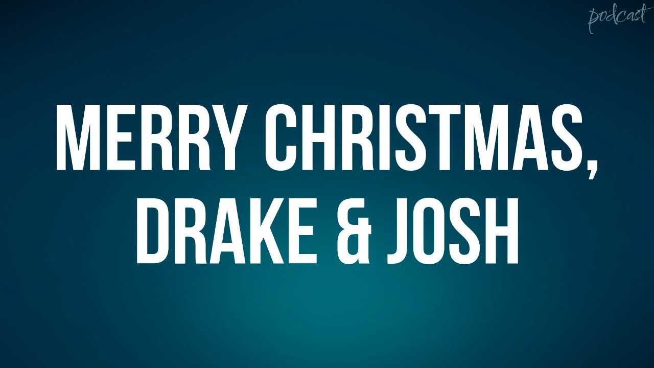 Merry Christmas, Drake & Josh (2008) - HD Full Movie Podcast Episode ...