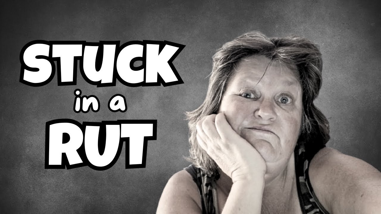 I've been stuck in a rut and lacking motivation! - YouTube