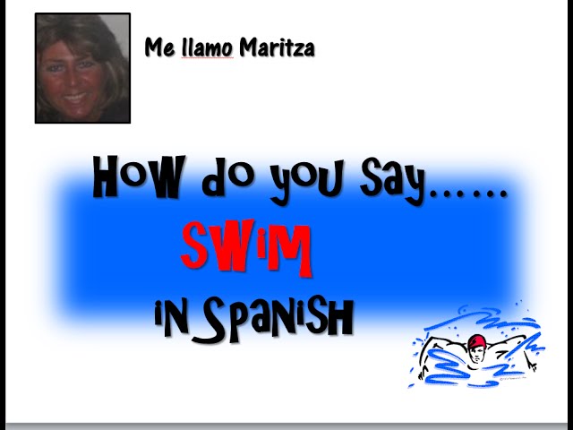 Swim Practice In Spanish