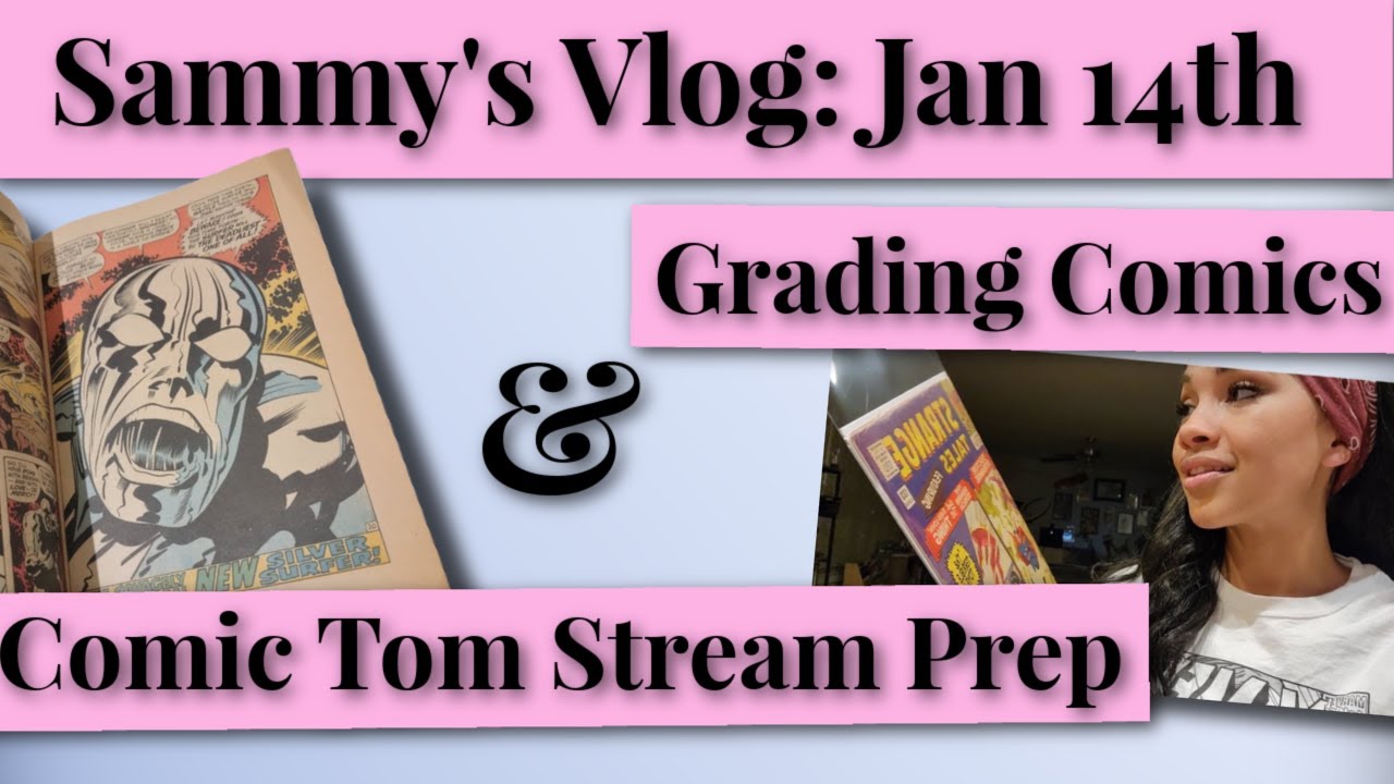 Sammy's Vlog: Comic Tom 101 Stream Prep & Grading Silver and Bronze Age ...